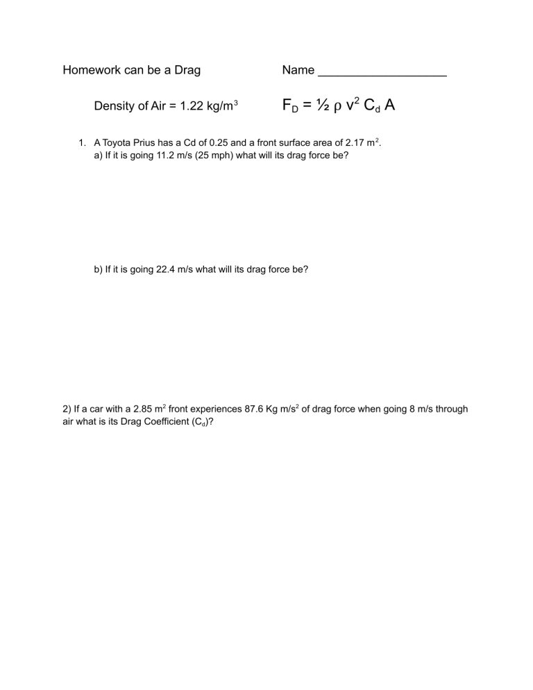 Drag Force Homework: Physics Problems