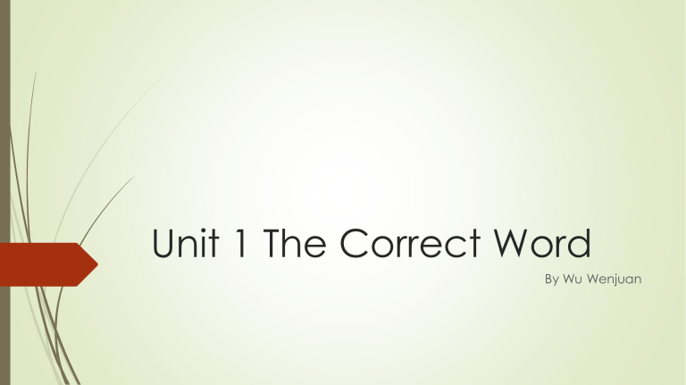 Correct Word Usage: Denotation, Collocation, Grammar