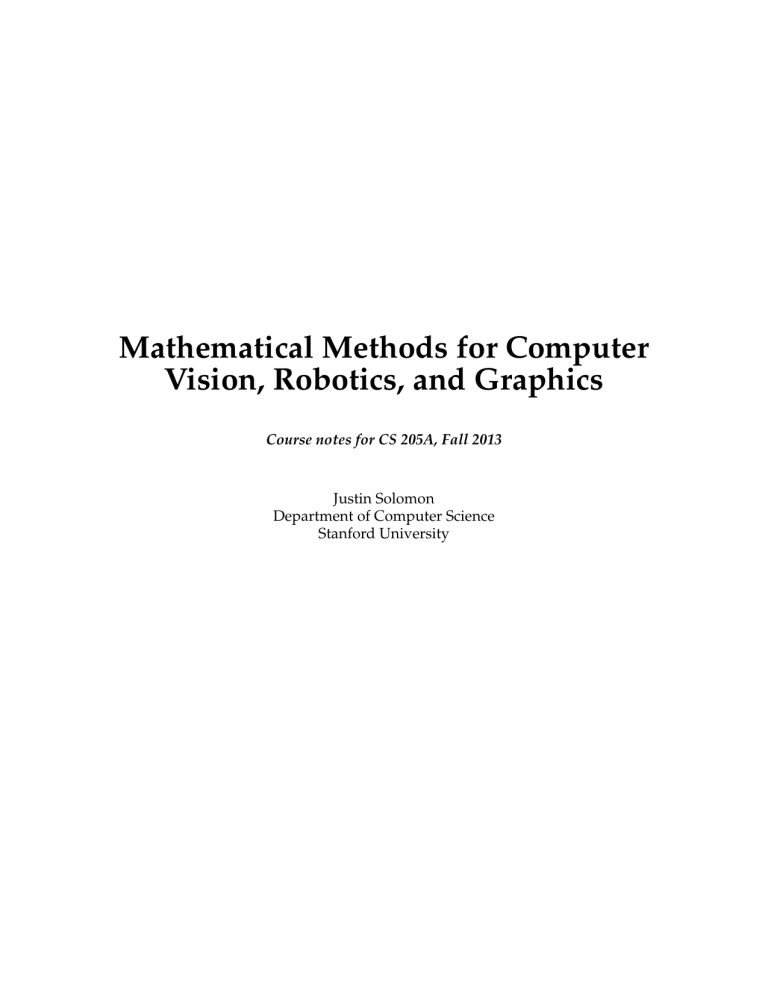 Mathematical Methods for Computer Vision, Robotics, and Graphics