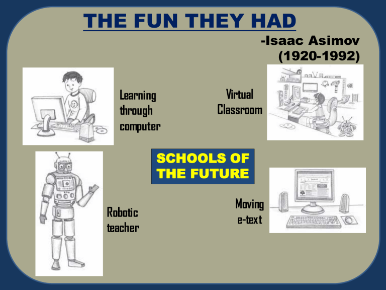 The-Fun-They-Had - Author bio - summary - long qs