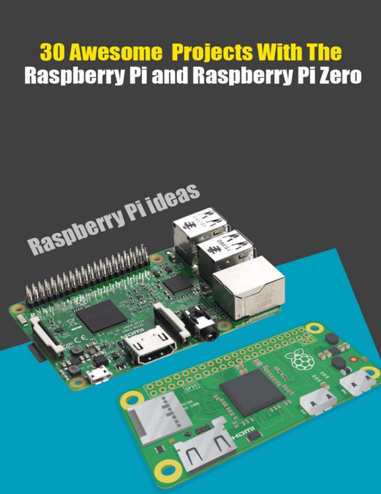 30 Awesome Projects With The Raspberry Pi and Raspberry Pi Zero ...