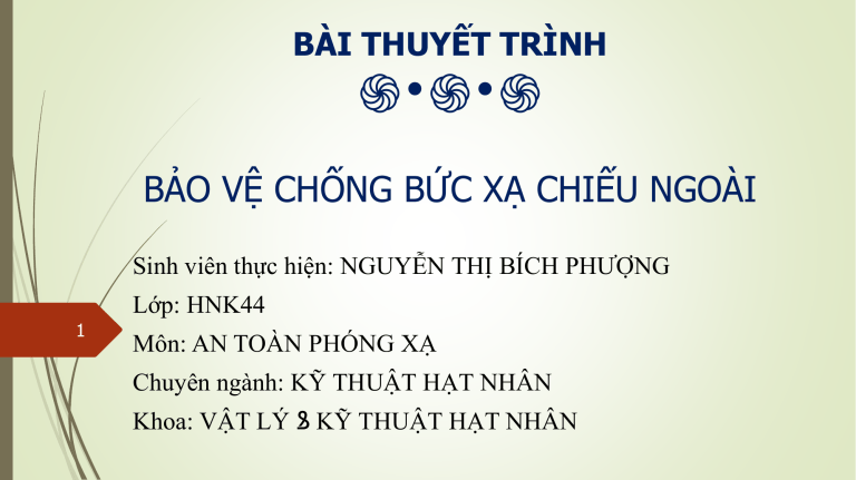 ĐỀ THUYẾT TRÌNH BẢO VỆ CHỐNG BỨC XẠ CHIẾU NGOÀI