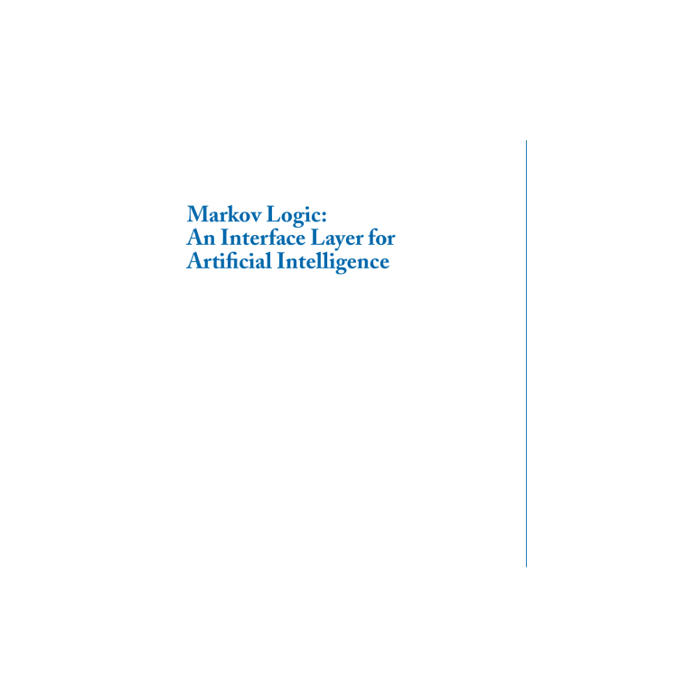Markov Logic An Interface Layer For Artificial Intelligence