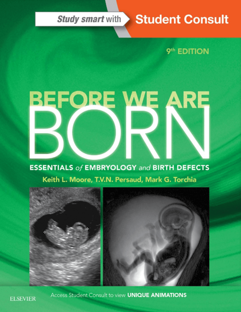 Before We Are Born Essentials of Embryology and Birth Defects (Keith L ...