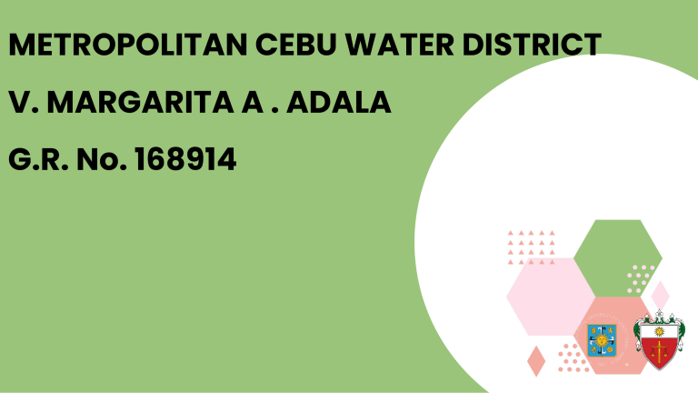 Metropolitan Cebu Water District vs. Adala Case Analysis