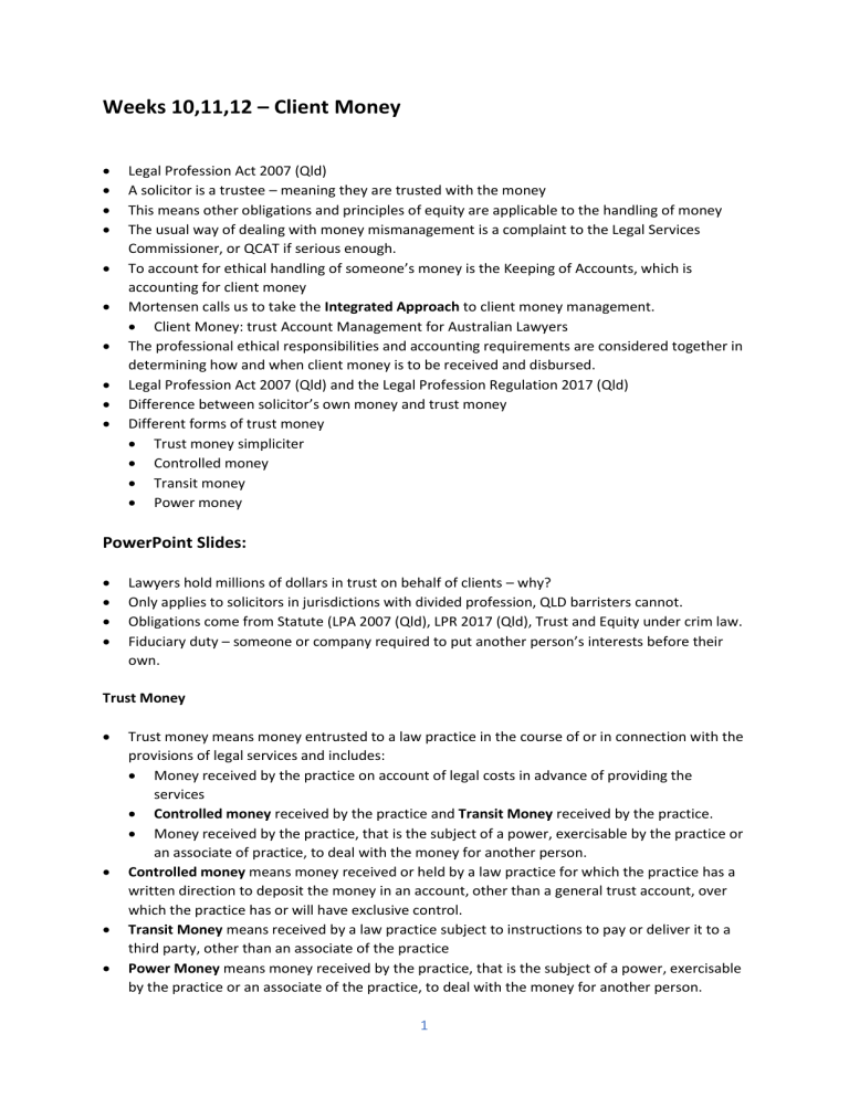 Weeks 10,11,12 Client Money