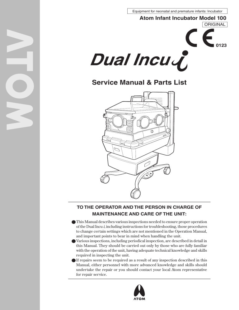 Atom Dual Incu i 100 Service Manual and Parts List