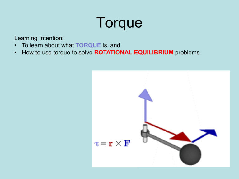 Torque and Rotational Equilibrium