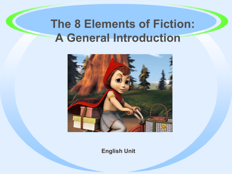 8 Elements of Fiction: A General Introduction