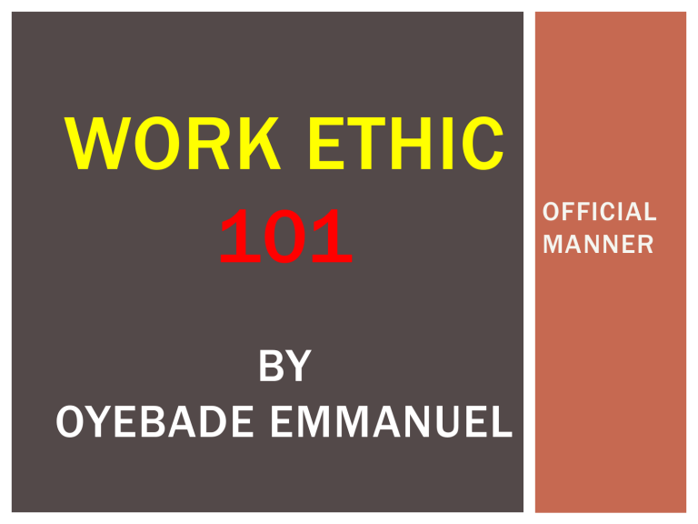 Work Ethic 101: Professionalism & Workplace Ethics