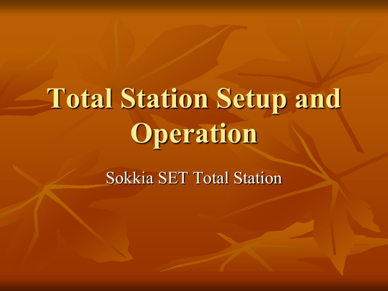 Total Station Setup & Operation