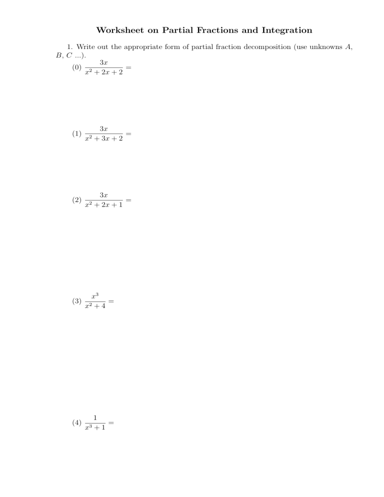 Partial Fractions and Integration Worksheet
