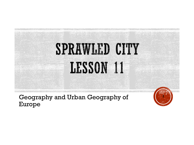 Geography & Urban Geography of Europe Presentation