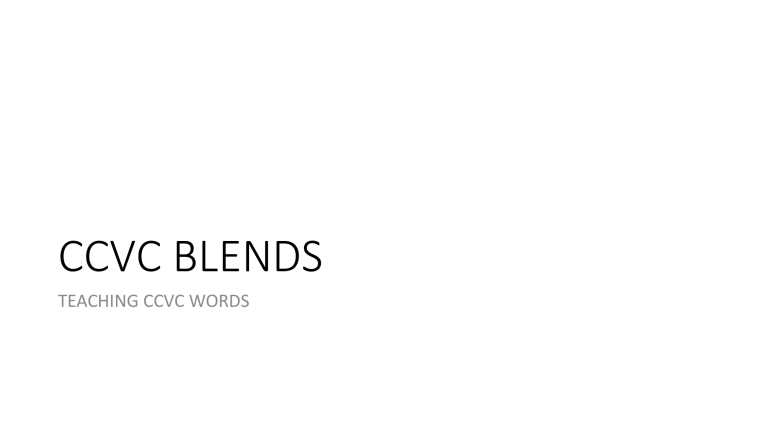 CCVC Blends: Phonics Lesson for Early Readers