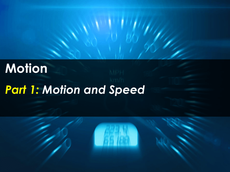 Motion, Speed, Velocity & Acceleration Physics Presentation