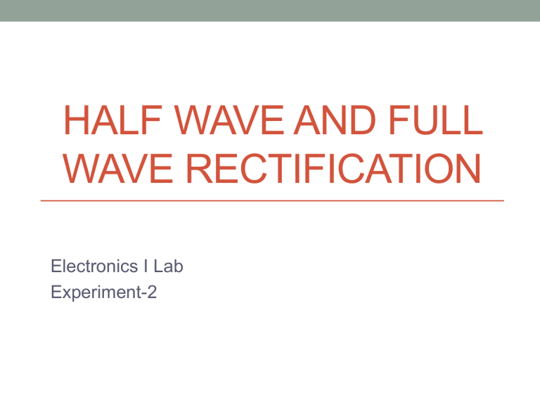 Half & Full Wave Rectification Lab Experiment