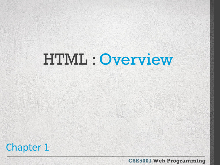 HTML Overview: History, Syntax & Semantic Markup
