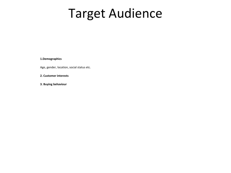 Target Audience Definition: Demographics, Interests, Behavior