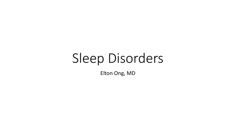 Sleep Disorders Presentation: Normal Sleep & Studies