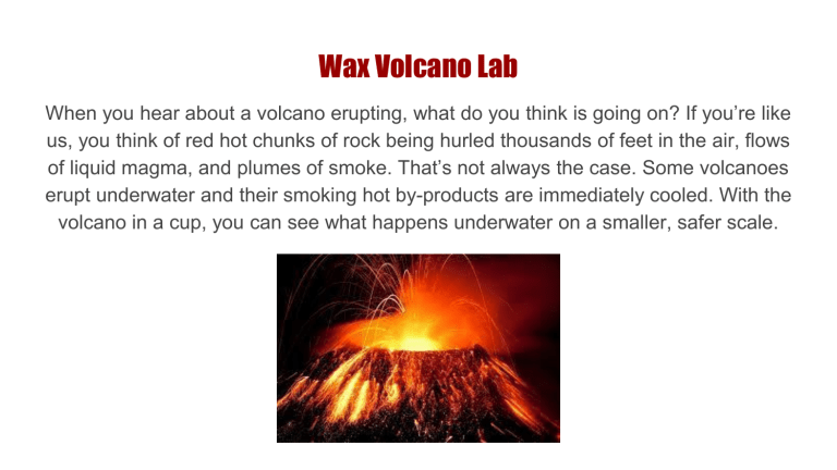 Wax Volcano Lab: Underwater Eruptions
