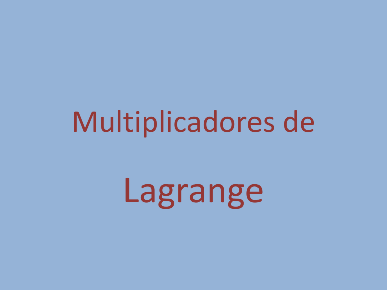 Multiplicadores de Lagrange: Optimización con Restricciones