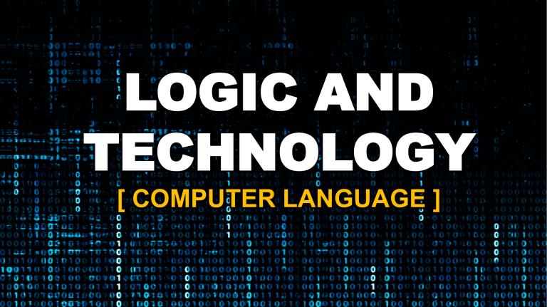 Logic and Technology: Boolean Logic & Computer Language