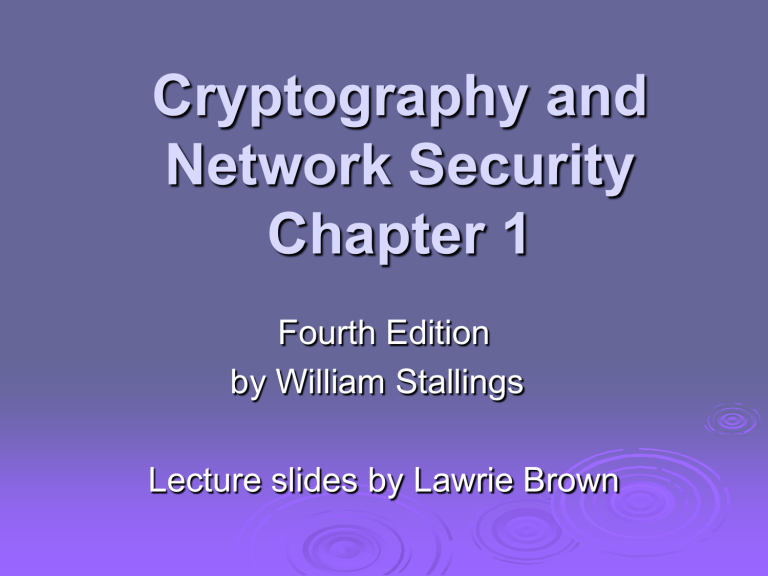 Cryptography & Network Security Chapter 1 Presentation