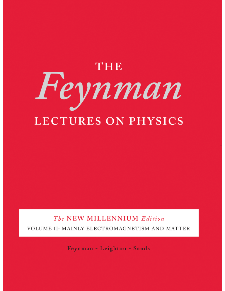 Feynman Lectures on Physics Vol II: Electromagnetism