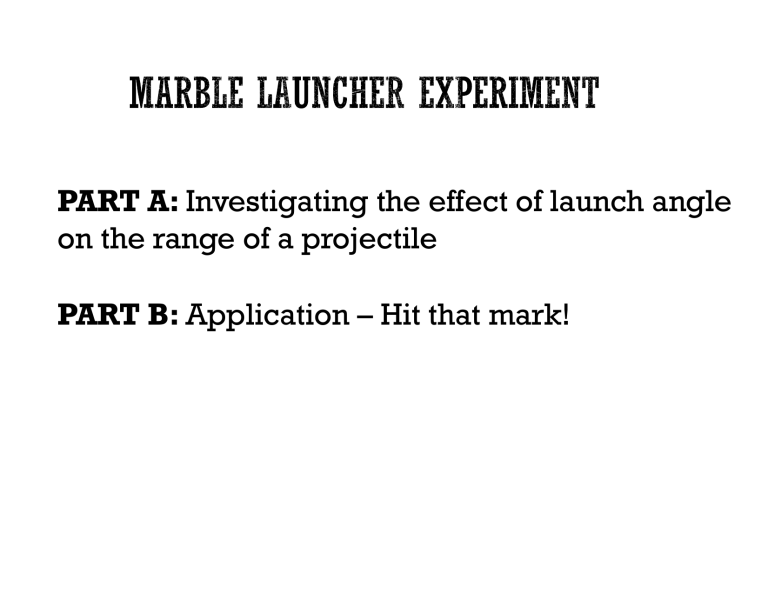 Projectile Motion Experiment: Launch Angle vs. Range
