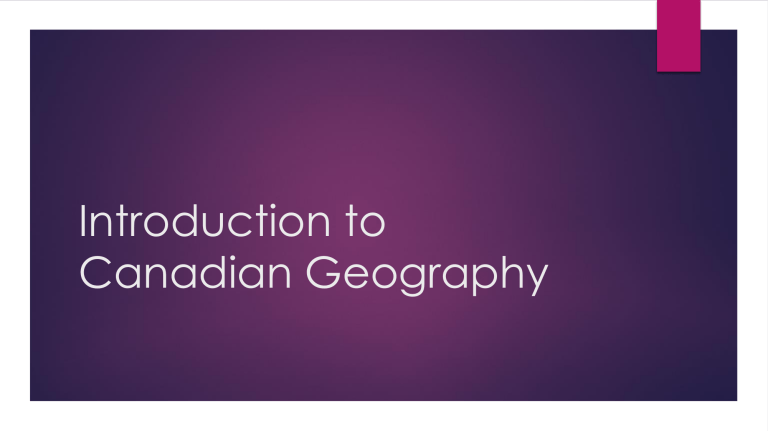 Canadian Geography: Sense of Place & Aboriginal Perspectives