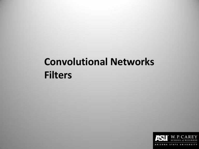 Convolutional Networks: Filters & CNN Topology