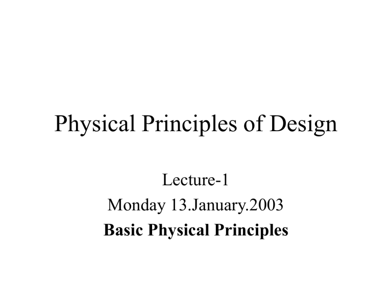 Physical Principles of Design: Lecture 1