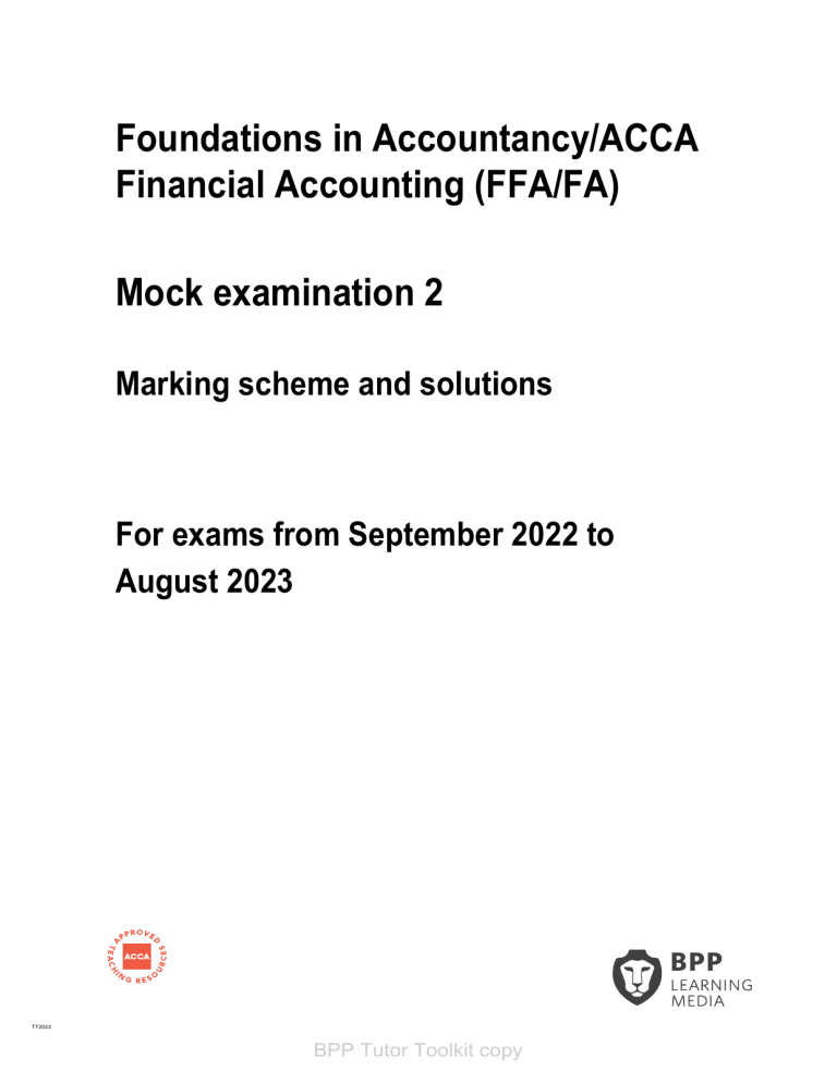 ACCA FFA/FA Mock Exam 2: Marking Scheme & Solutions