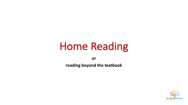 Home Reading: Beyond the Textbook