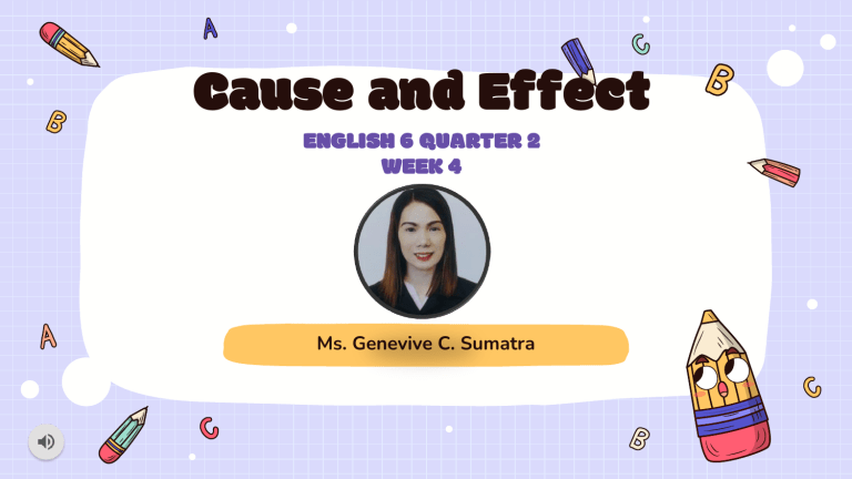 Cause and Effect: English 6 Presentation