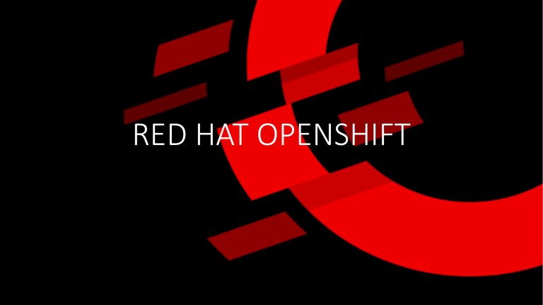 Red Hat OpenShift Container Platform Overview