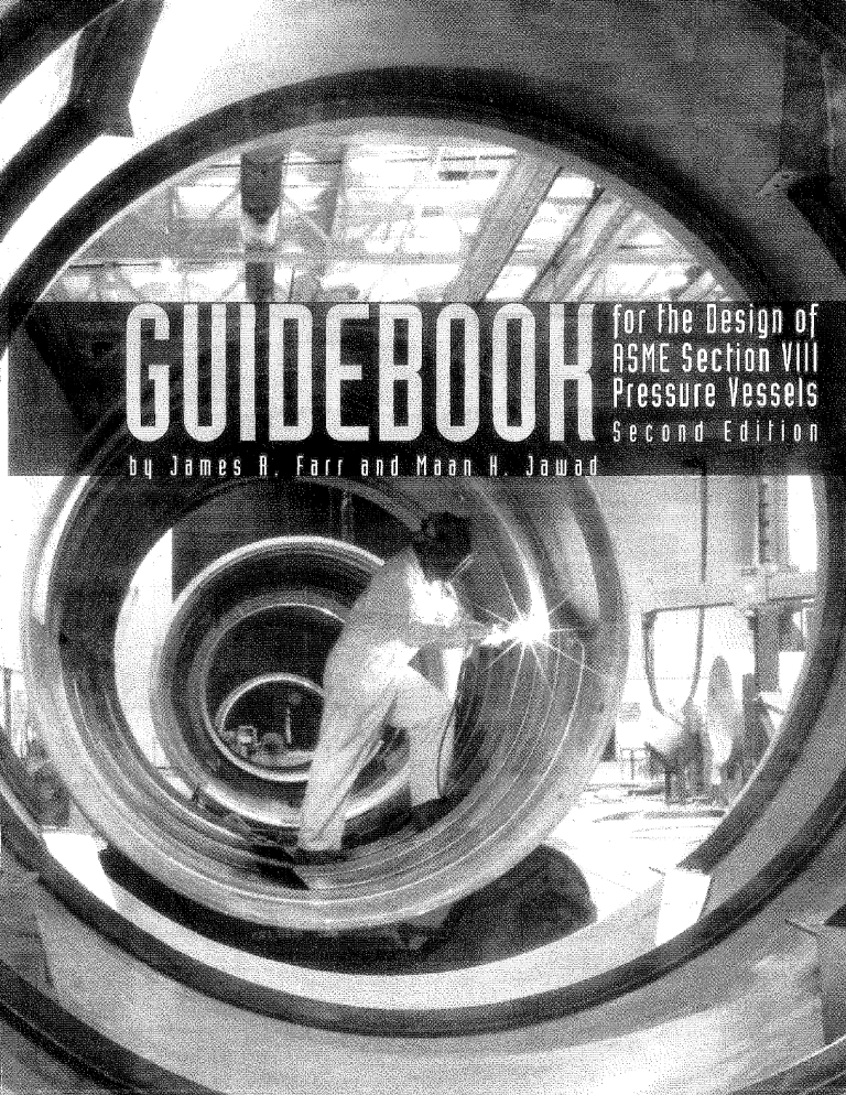 ASME Section VIII Pressure Vessel Design Guidebook