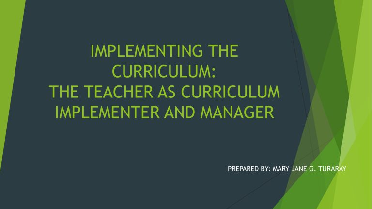 Curriculum Implementation: Teacher as Manager
