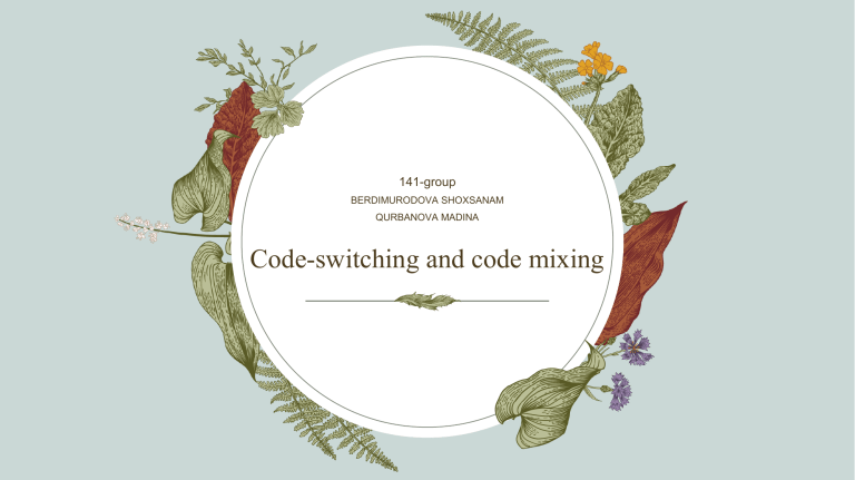Code-Switching and Code-Mixing Presentation
