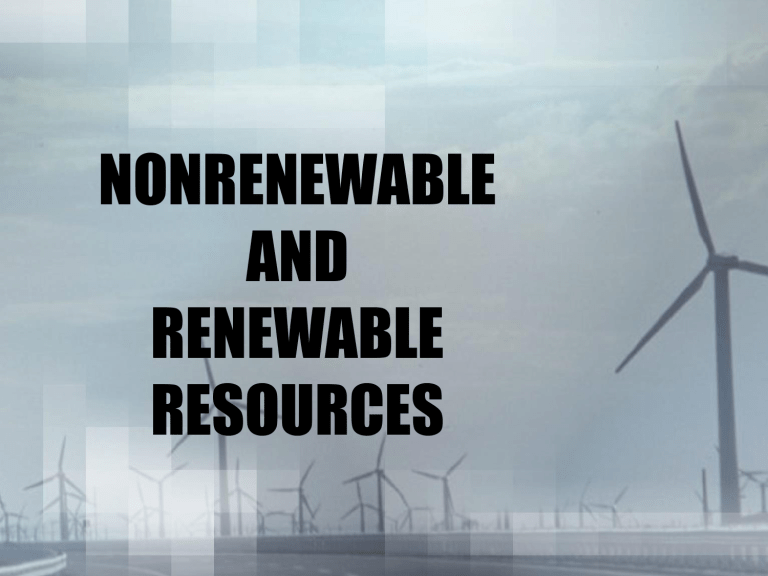 Renewable vs. Nonrenewable Resources Presentation