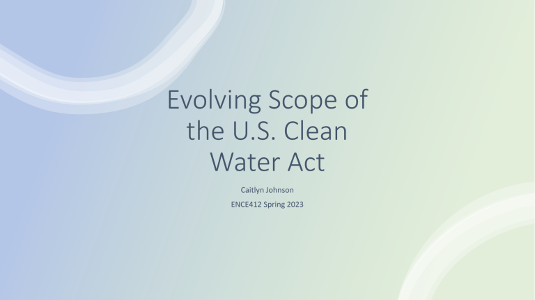 Clean Water Act Scope: History & Analysis