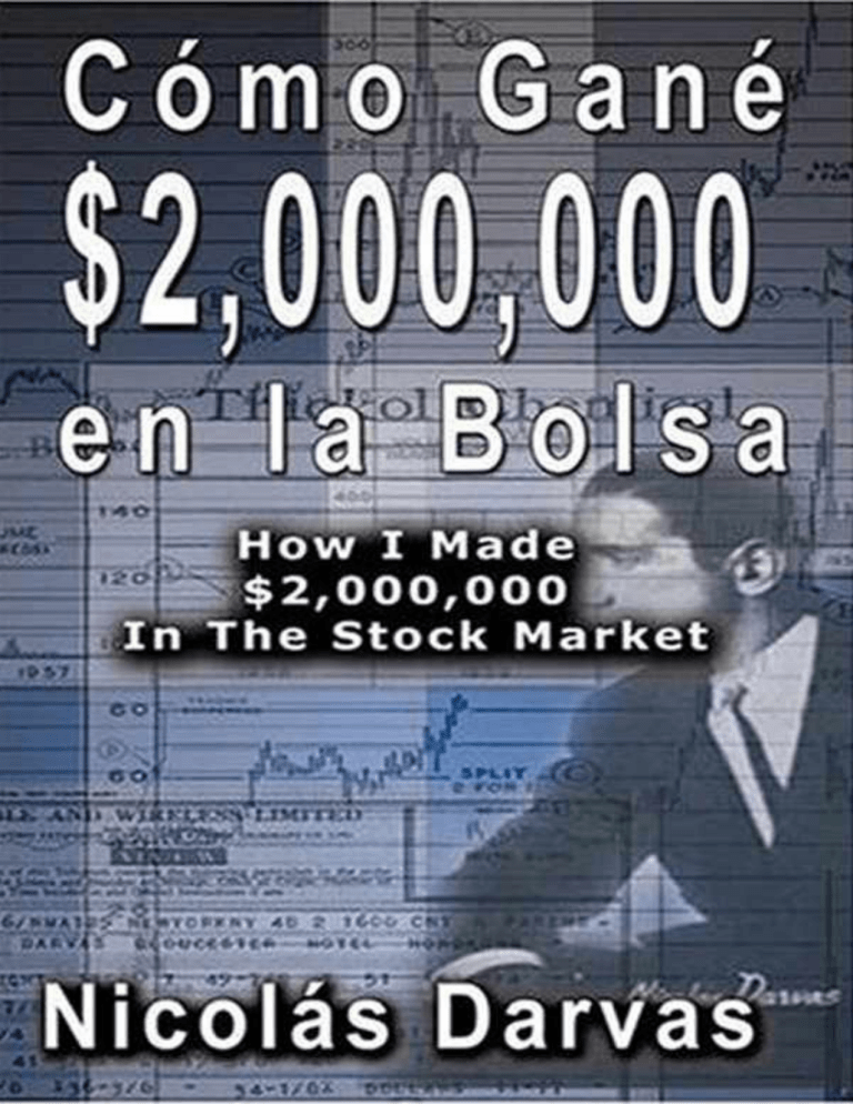 Cómo Gané 2,000,000 $ en la Bolsa: Estrategias de Inversión