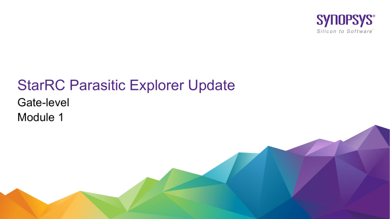 StarRC Parasitic Explorer Update: Gate-Level Analysis