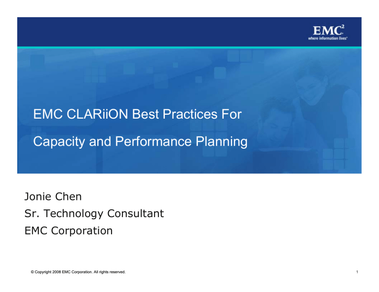 EMC CLARiiON Best Practices: Capacity & Performance Planning