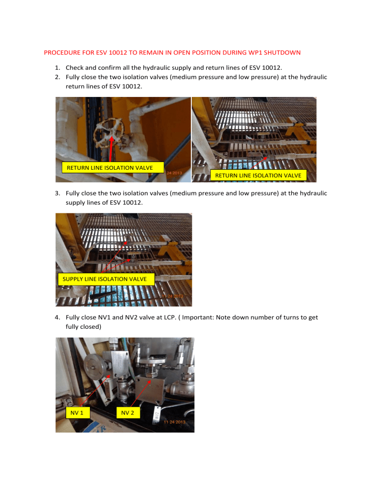 ESV 10012 Valve Open Procedure During WP1 Shutdown