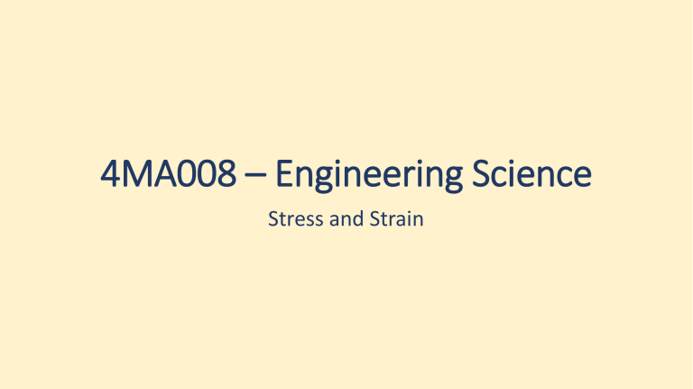 Stress, Strain & Elasticity: Engineering Science