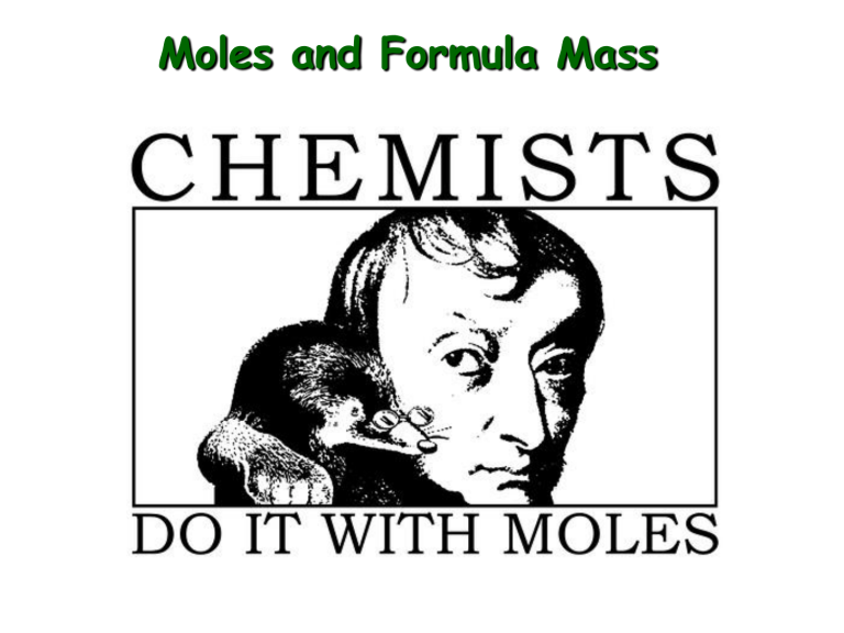 Moles and Formula Mass: Chemistry Calculations