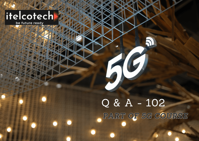 5G Course Q&A: Network Architecture & Protocols