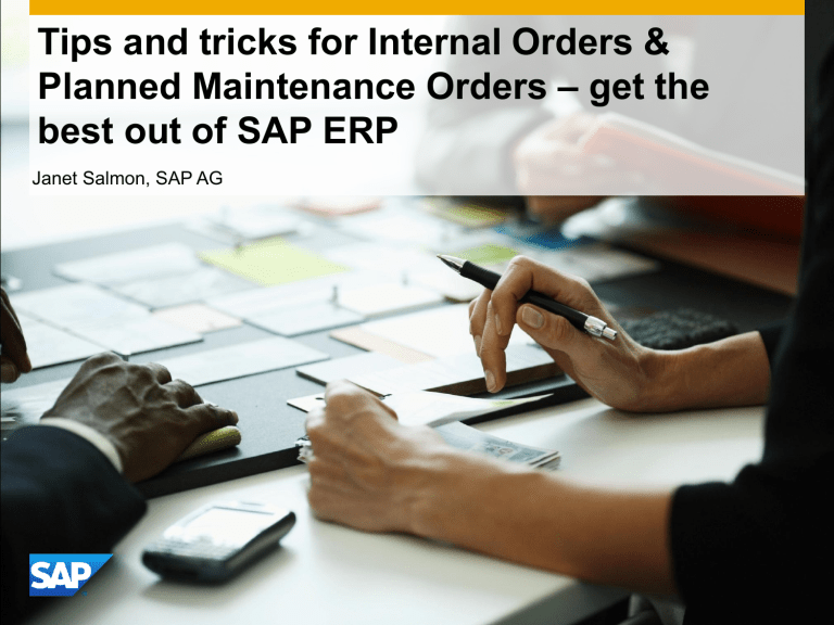 SAP ERP Internal & Maintenance Orders Tips