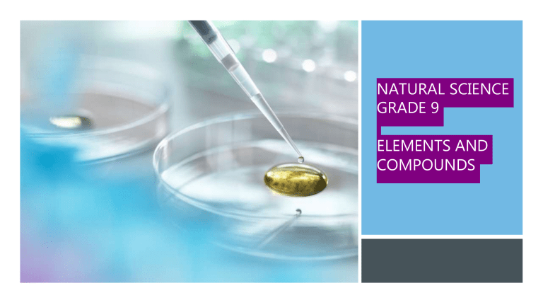 Elements and Compounds: Grade 9 Natural Science